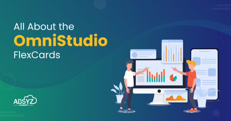 All About The OmniStudio FlexCards - ABSYZ