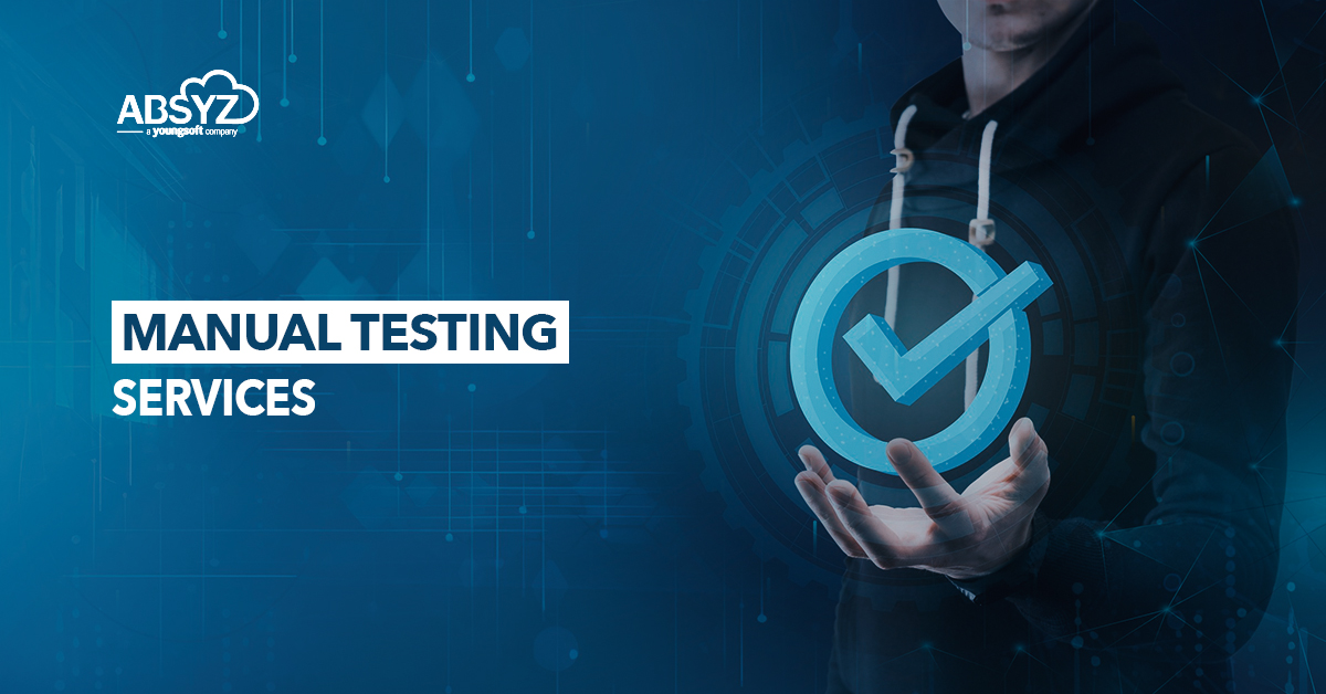 Manual Testing Services Absyz