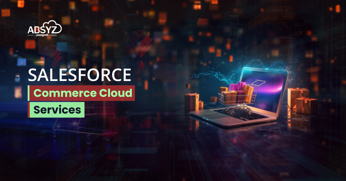 Salesforce Commerce Cloud Services - ABSYZ