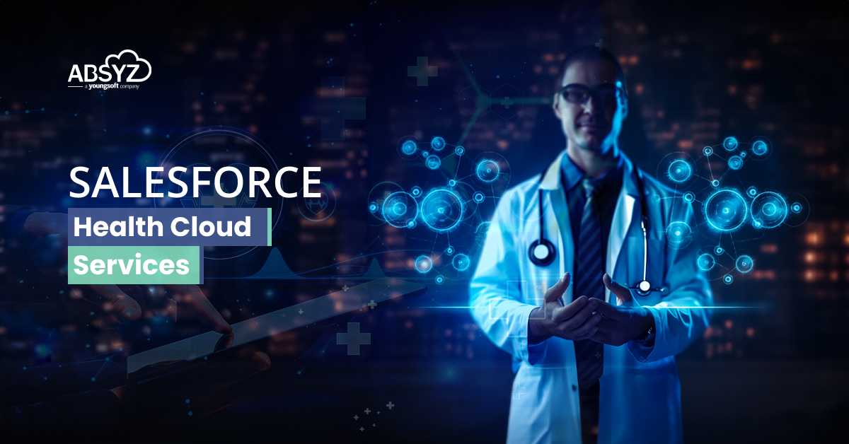Salesforce Health Cloud Services - ABSYZ