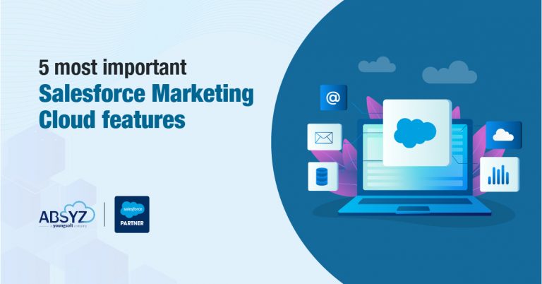5 Most Important Salesforce Marketing Cloud Features - ABSYZ