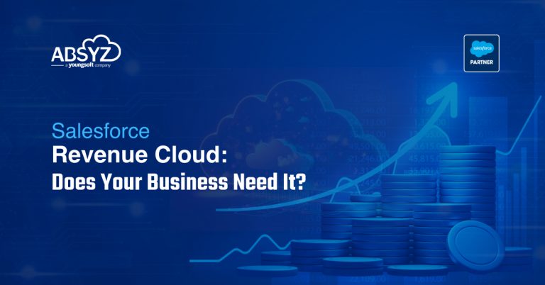 Salesforce Revenue Cloud: Does Your Business Need It? - ABSYZ